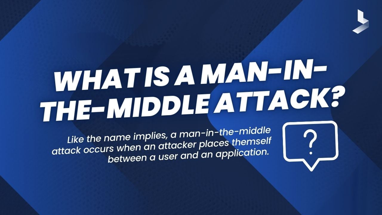 Intercepted: The Hidden Threat of a Man in the Middle (MITM) Attack